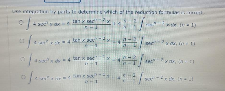 Solved Use integration by parts to determine which of the | Chegg.com