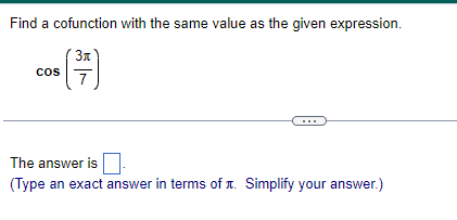 Solved Find a cofunction with the same value as the given | Chegg.com