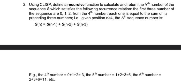 Solved 2 Using Clisp Define A Recursive Function To 9434