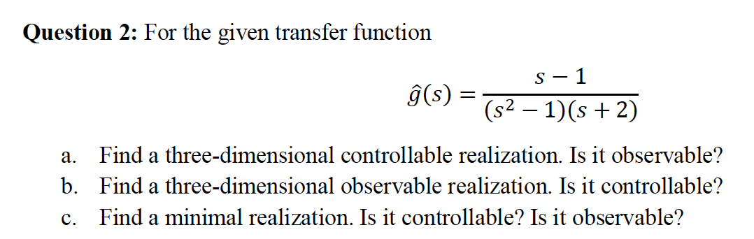 Solved Question 2: For the given transfer | Chegg.com