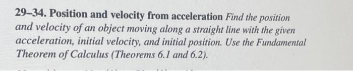 Solved 29-34. Position and velocity from acceleration Find | Chegg.com
