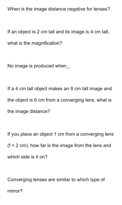 Solved When is the image distance negative for lenses? If an | Chegg.com
