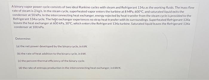 Solved A binary vapor power cycle consists of two ideal | Chegg.com