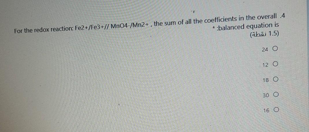 Solved For the redox reaction: Fe2+/Fe3+// Mn04-/Mn2+, the | Chegg.com