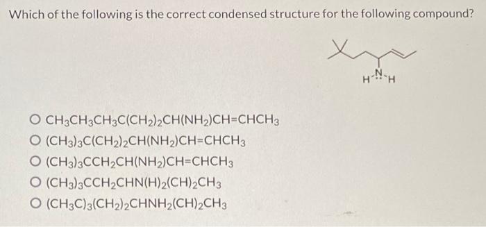 Solved Which of the following is the correct condensed | Chegg.com