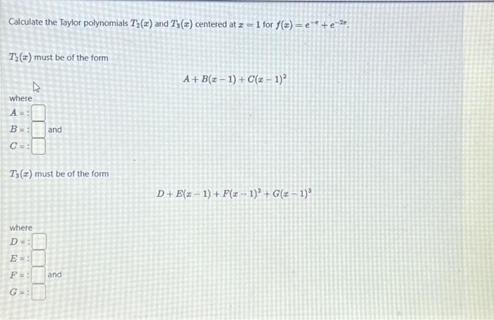 Solved Calculate the Taylor polynomials T2(x) and T3(x) | Chegg.com