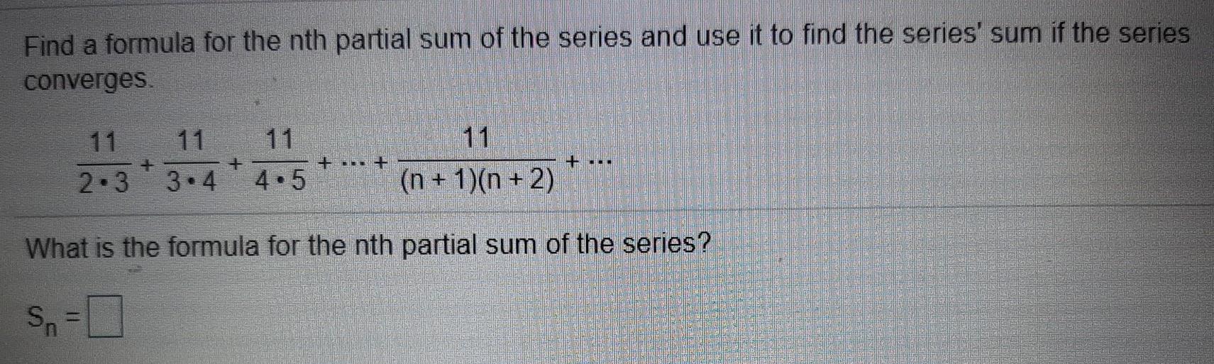 Solved Find a formula for the nth partial sum of the series | Chegg.com