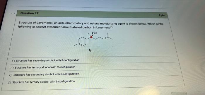 Solved Question 17 Structure of Levomenol, an | Chegg.com
