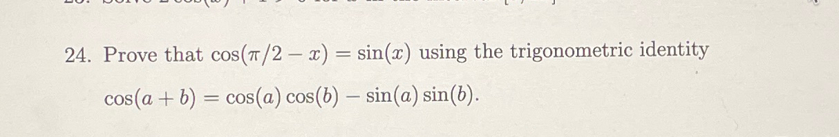 Solved Prove that cos(π2-x)=sin(x) ﻿using the trigonometric | Chegg.com