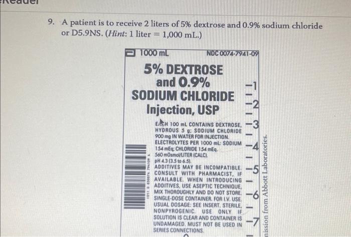 Solved 9. A patient is to receive 2 liters of 5% dextrose | Chegg.com
