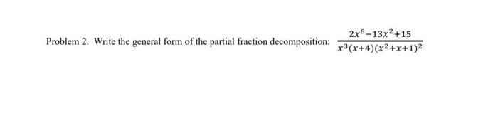 Solved Problem 2. Write the general form of the partial | Chegg.com