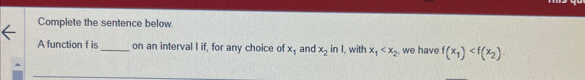 Solved Complete the sentence below.A function f ﻿is ﻿on an | Chegg.com