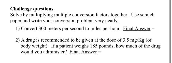 Solved NAME: Class Time: Use the unit conversion format | Chegg.com