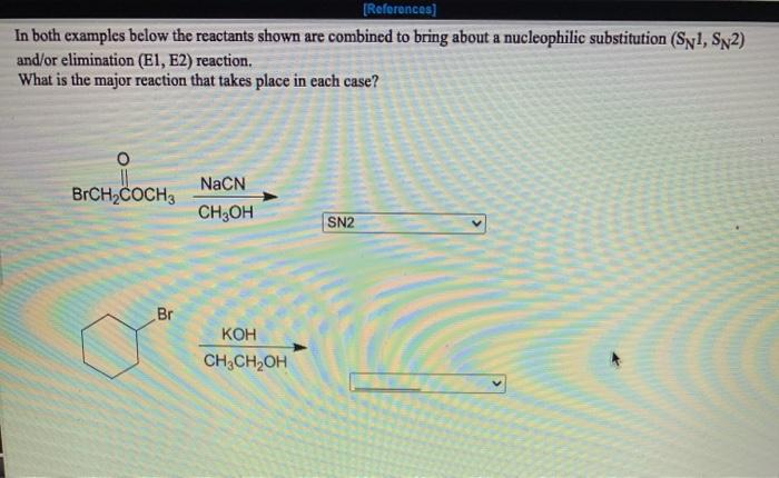 Solved [References] In both examples below the reactants | Chegg.com