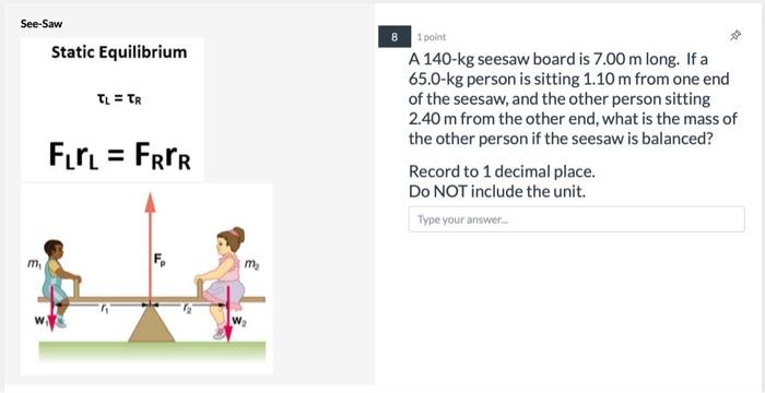 Solved See-Saw Static Equilibrium t = IR 1 point A 100-kg | Chegg.com