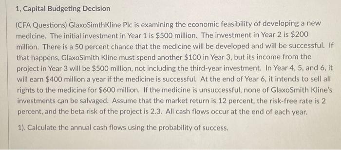 Solved (CFA Questions) GlaxoSimthKline Plc is examining the | Chegg.com