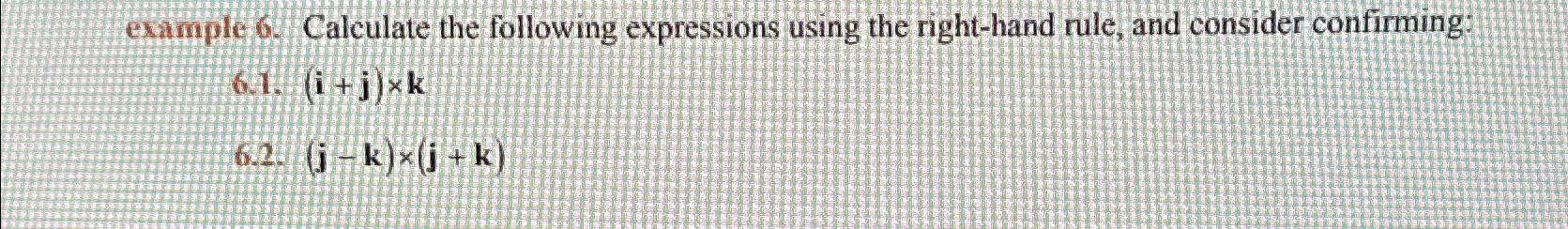 Solved example 6. ﻿Calculate the following expressions using | Chegg.com