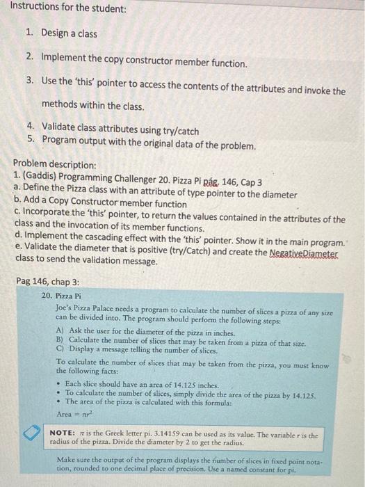 Solved Instructions for the student: 1. Design a class 2. | Chegg.com