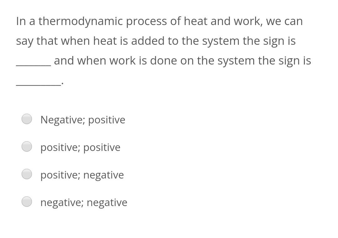 Solved In a thermodynamic process of heat and work, we can | Chegg.com