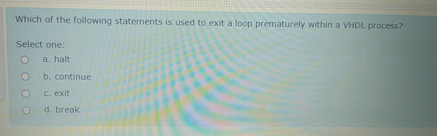 Solved Which of the following statements is used to exit a | Chegg.com