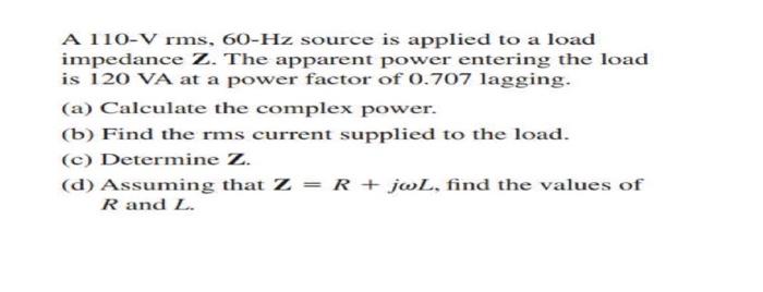Solved A 110-V rms, 60-Hz source is applied to a load | Chegg.com