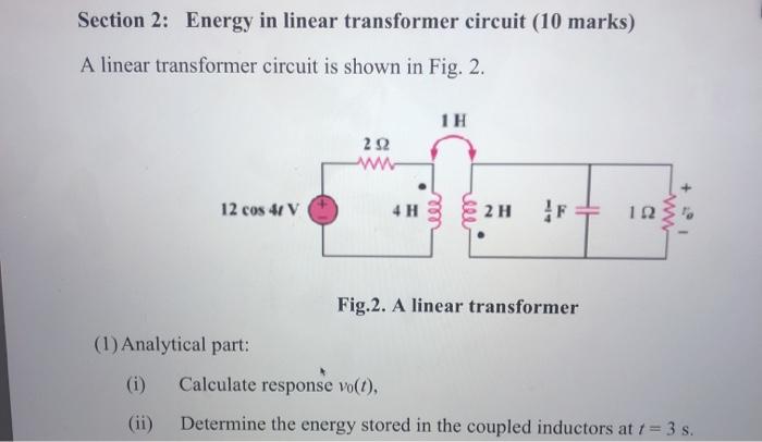 Solved Section 2: Energy in linear transformer circuit (10 | Chegg.com Solved Section 2: Energy in linear transformer circuit (10 | Chegg.com
