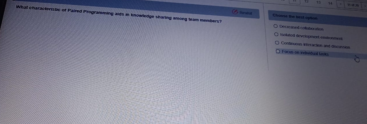 Solved What characteristic of Paired Programming aids in | Chegg.com