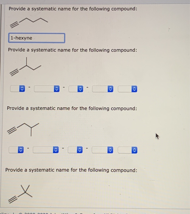 Solved Provide a systematic name for the following compound: | Chegg.com Solved Provide a systematic name for the following compound: | Chegg.com