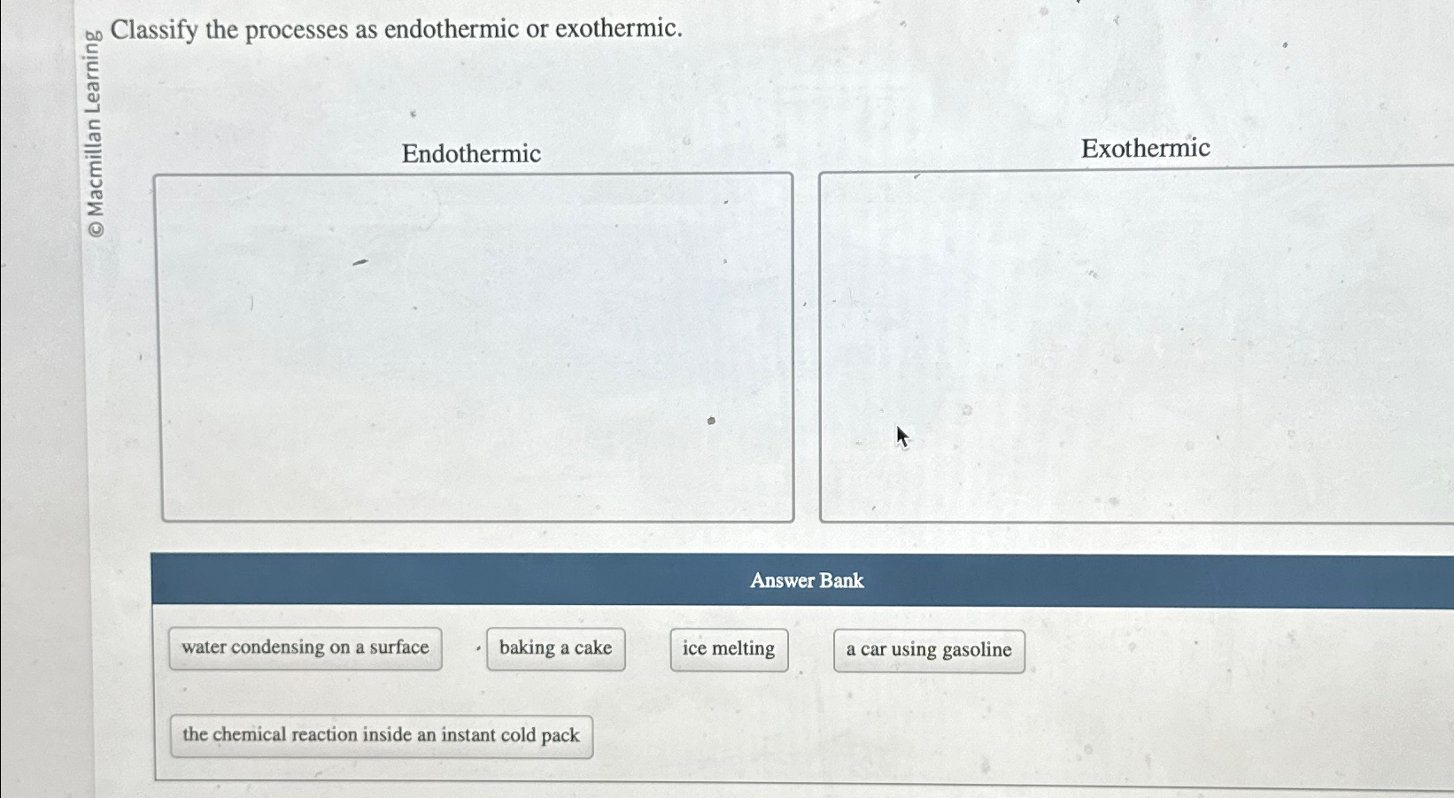 Solved a) ﻿Classify the processes as endothermic or | Chegg.com