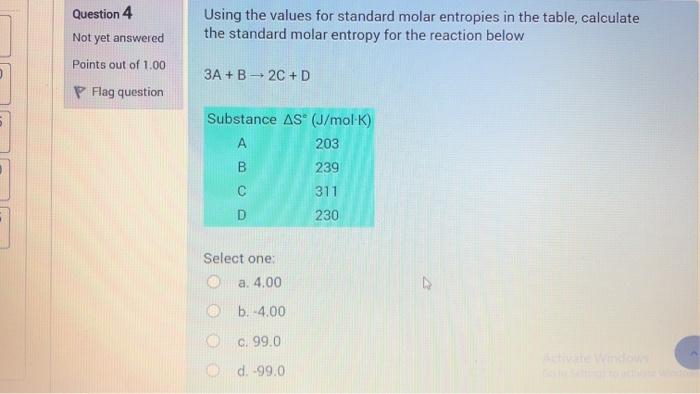 Solved Using the values for standard molar entropies in the | Chegg.com