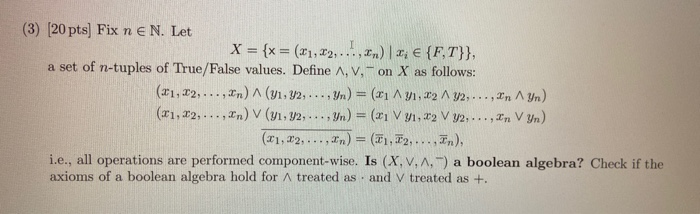 Solved (3) (20 pts) Fix n E N. Let X = {x = (21, 12, 1,2n) | | Chegg.com