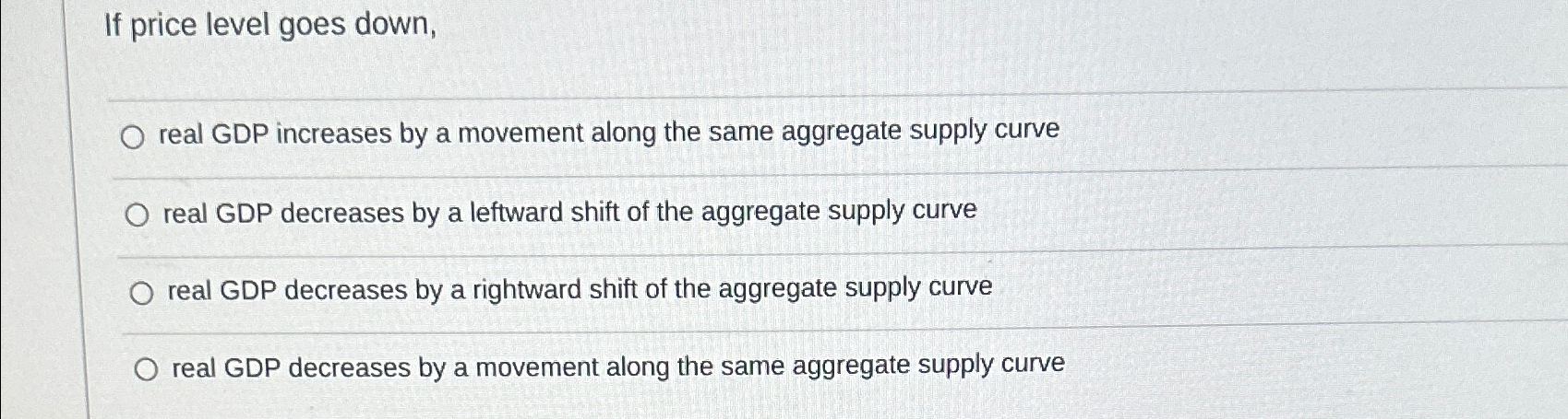 Solved If price level goes down,real GDP increases by a | Chegg.com