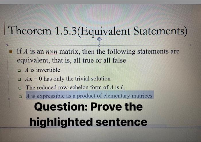 Solved Theorem 1.5.3(Equivalent Statements) O If A is an nxn | Chegg.com