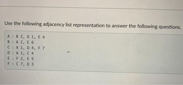 Solved Use the following adjacency list representation to | Chegg.com