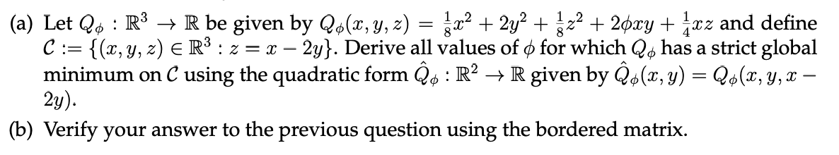 Solved (a) ﻿Let Qφ:R3→R ﻿be given by | Chegg.com
