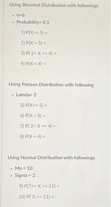 Solved Using Binomial Distribution with followings - n=6 - | Chegg.com