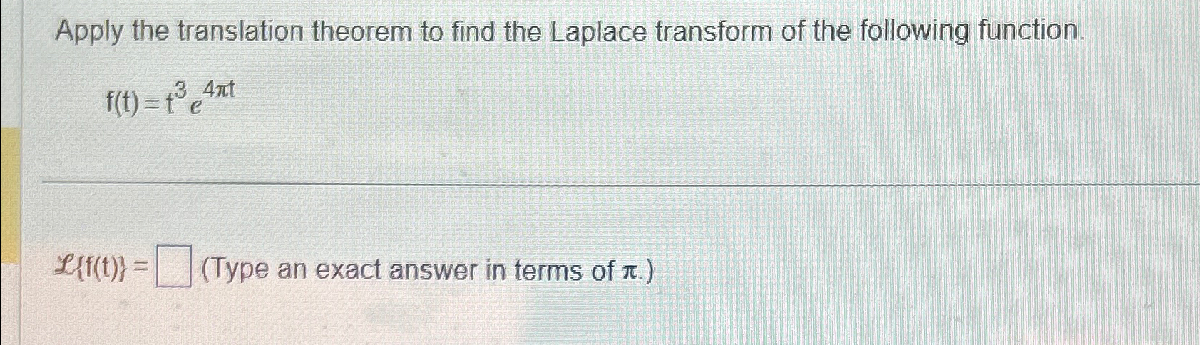 Solved Apply the translation theorem to find the Laplace | Chegg.com