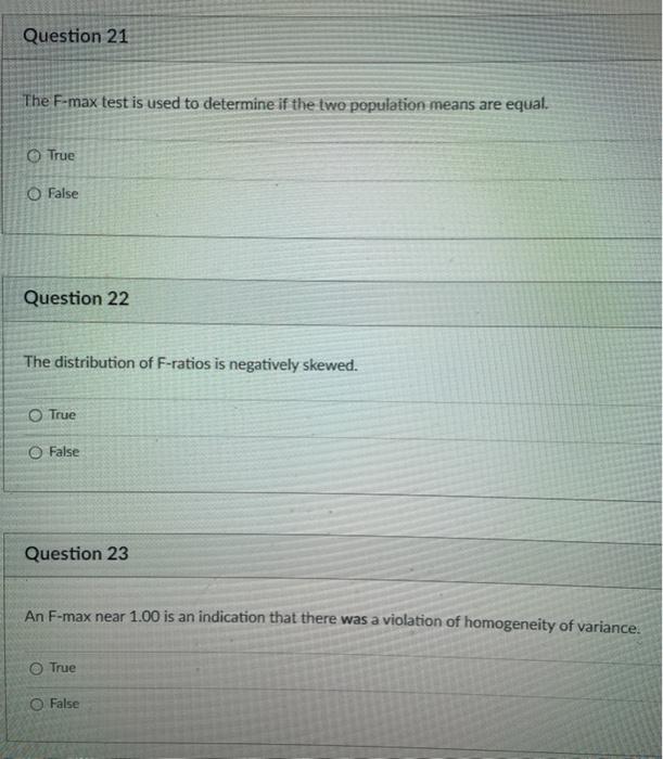 Solved Question 21 The F-max test is used to determine if | Chegg.com
