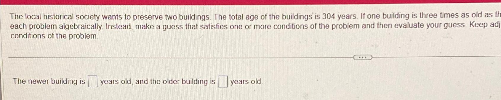 Solved The local historical society wants to preserve two | Chegg.com