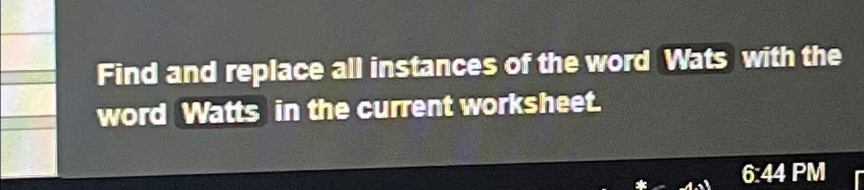 Find and replace all instances of the word Wats with | Chegg.com