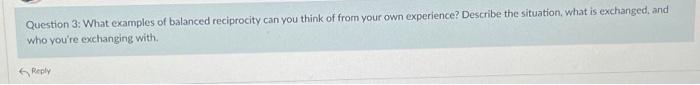 Question 3: What examples of balanced reciprocity can | Chegg.com