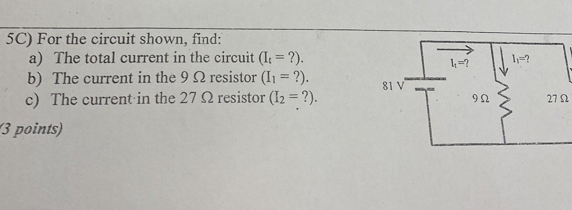 Solved 5C) For the circuit shown, find: a) The total current | Chegg.com