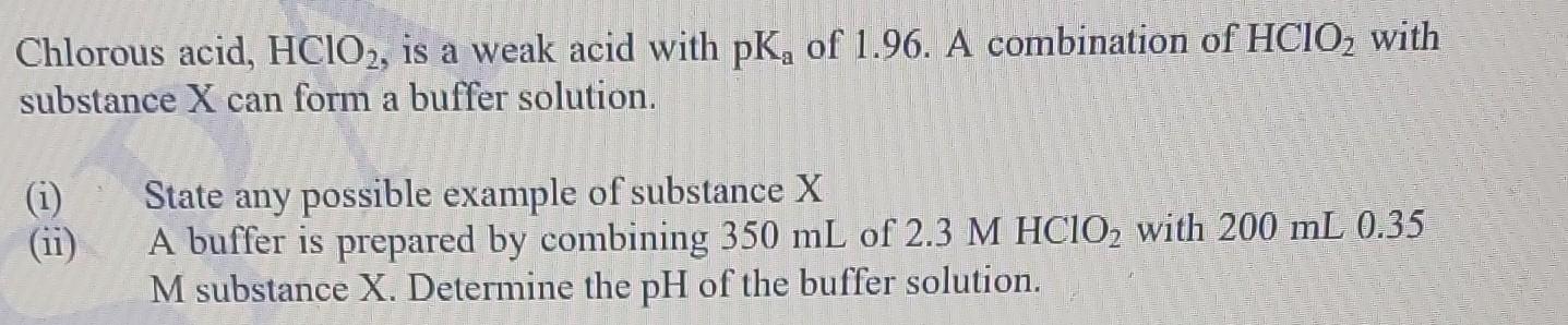 Solved Chlorous acid, HClO2, is a weak acid with pKa of | Chegg.com