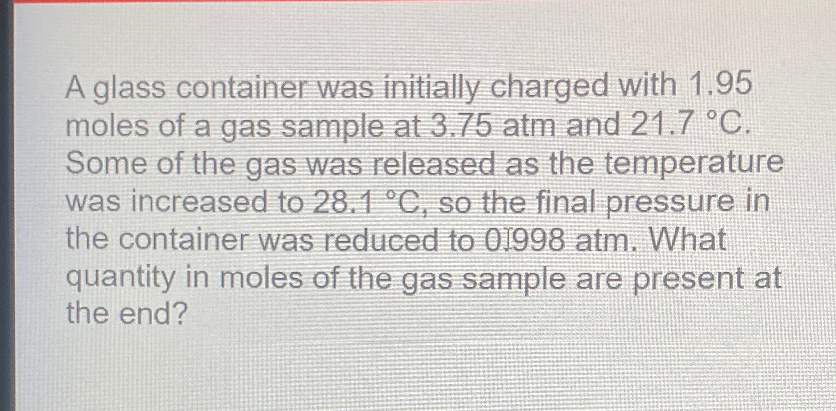 A glass container was initially charged with 1.95 | Chegg.com