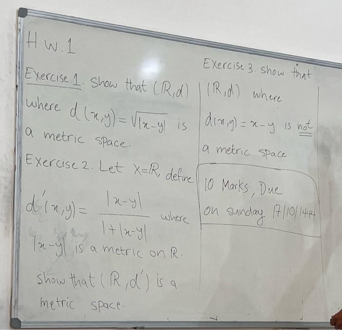 Solved H.w.1 Exercise 1. Show that (R,d) E Exercise R,d) | Chegg.com
