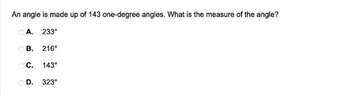 Solved An angle is made up of 143 one-degree angles. What is | Chegg.com