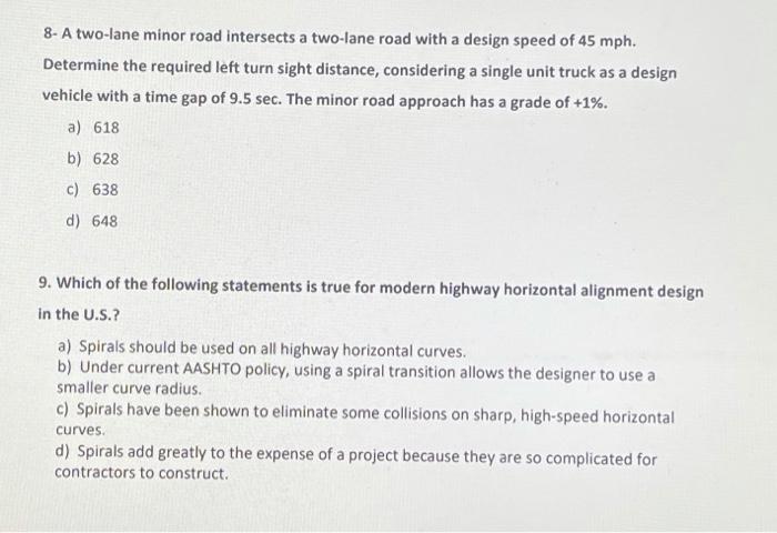 Solved 8- A two-lane minor road intersects a two-lane road | Chegg.com