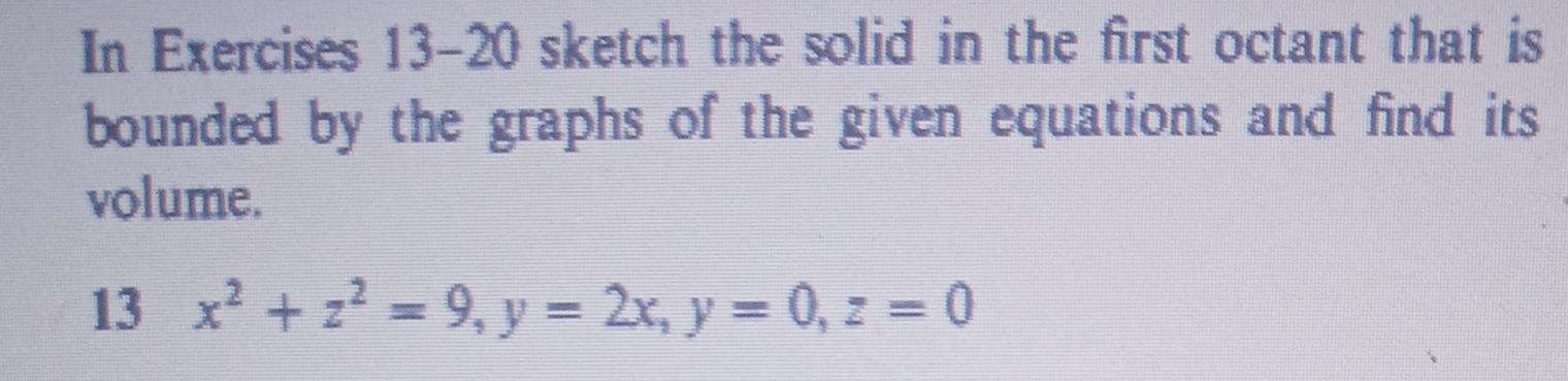 Solved In Exercises 13-20 ﻿sketch the solid in the first | Chegg.com