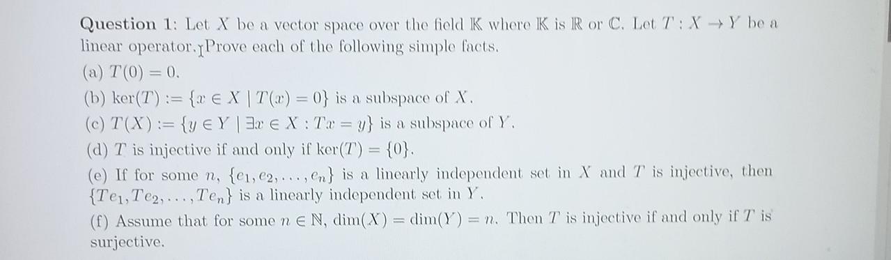 Solved Question 1: Let X be a vector space over the field K | Chegg.com