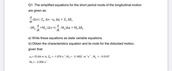 Solved Q1: The simplified equations for the short period | Chegg.com